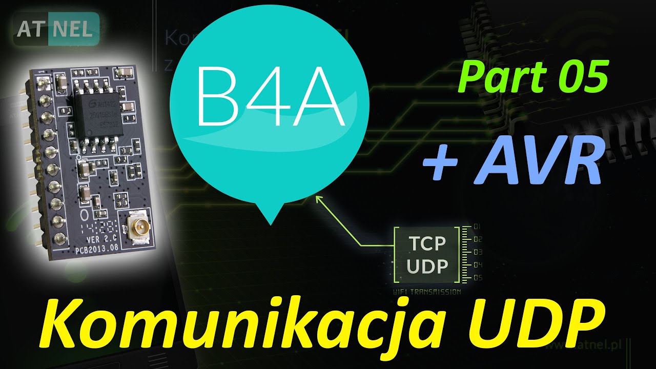 #0262 B4A UDP Terminal - AVR - B4J - part 05 - YouTube