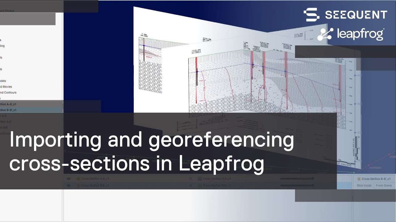 Importing and georeferencing cross-sections in Leapfrog - YouTube