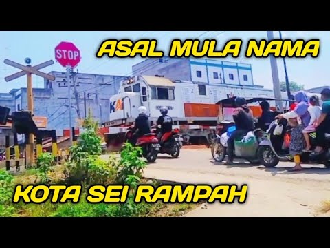SEJARAH ASAL MULA NAMA KOTA SEI RAMPAH SERGAI - YouTube
