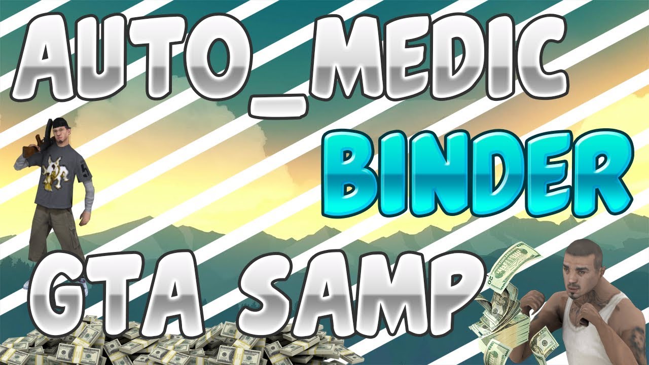 AUTO MEDIC BINDER SAMP !!! МЗ ARIZONA RP TUCSON !!! 2019 !!! - YouTube