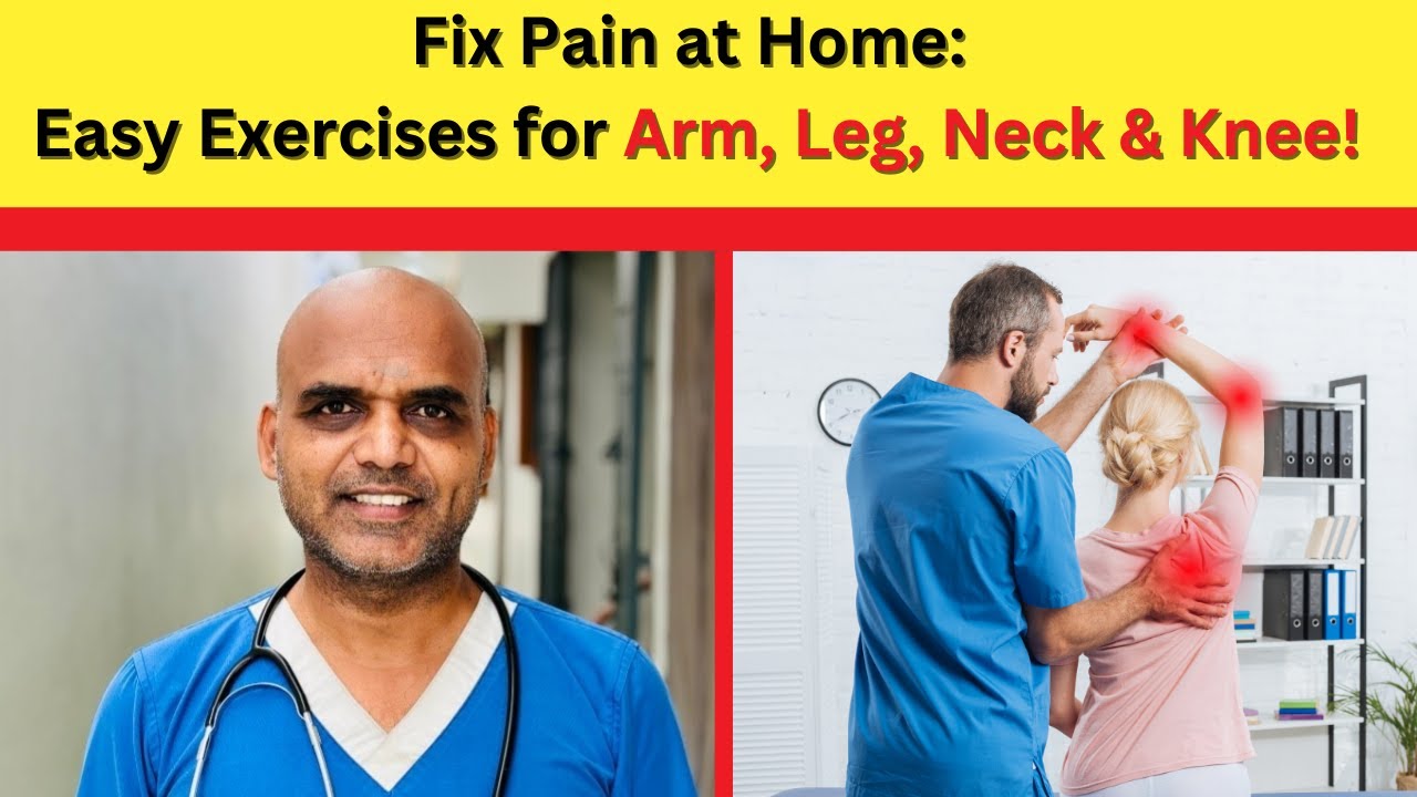 Fix Pain at Home: Easy Exercises for Arm, Leg, Neck & Knee! | Prakash Physiotherapist # ...