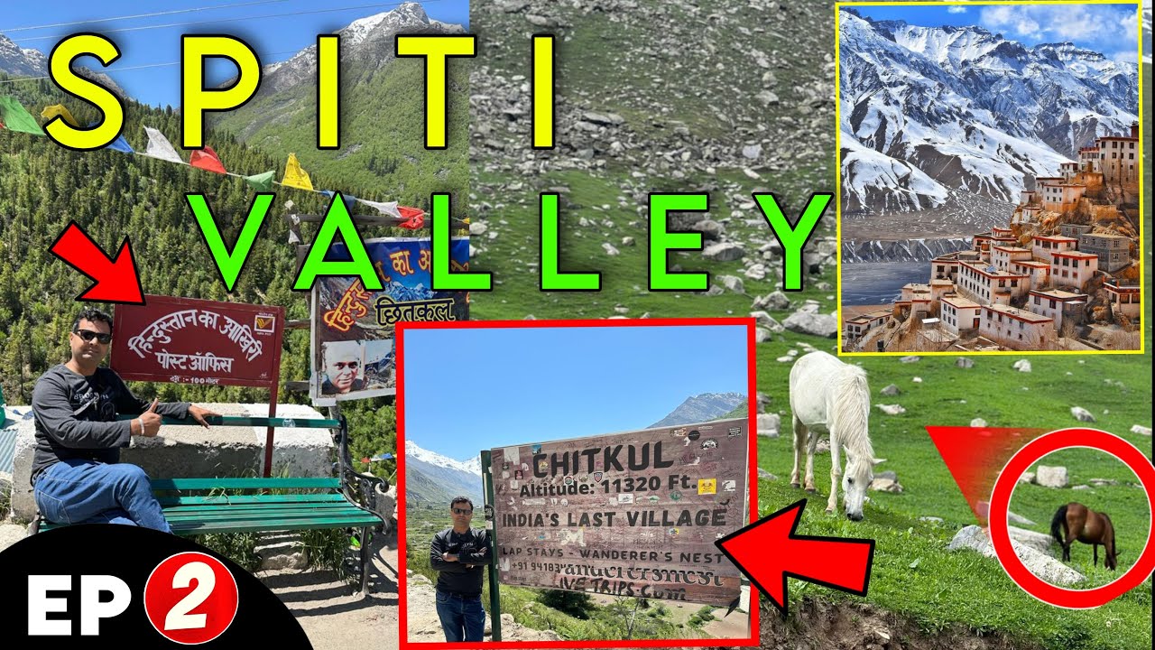 Spiti valley tour -2023 | Chitkul | khab sangam bridge | nako lake ...