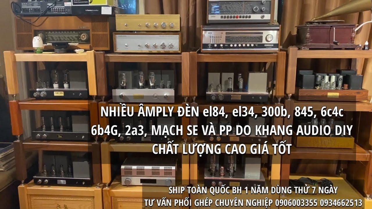 Amply Đèn EL84, EL34, 300B, 845, 6C4C, 6B4G, 2A3 Mạch SE Và PP Khang ...