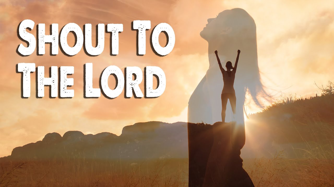 Shout to the Lord (Worship Lyric Video) - YouTube