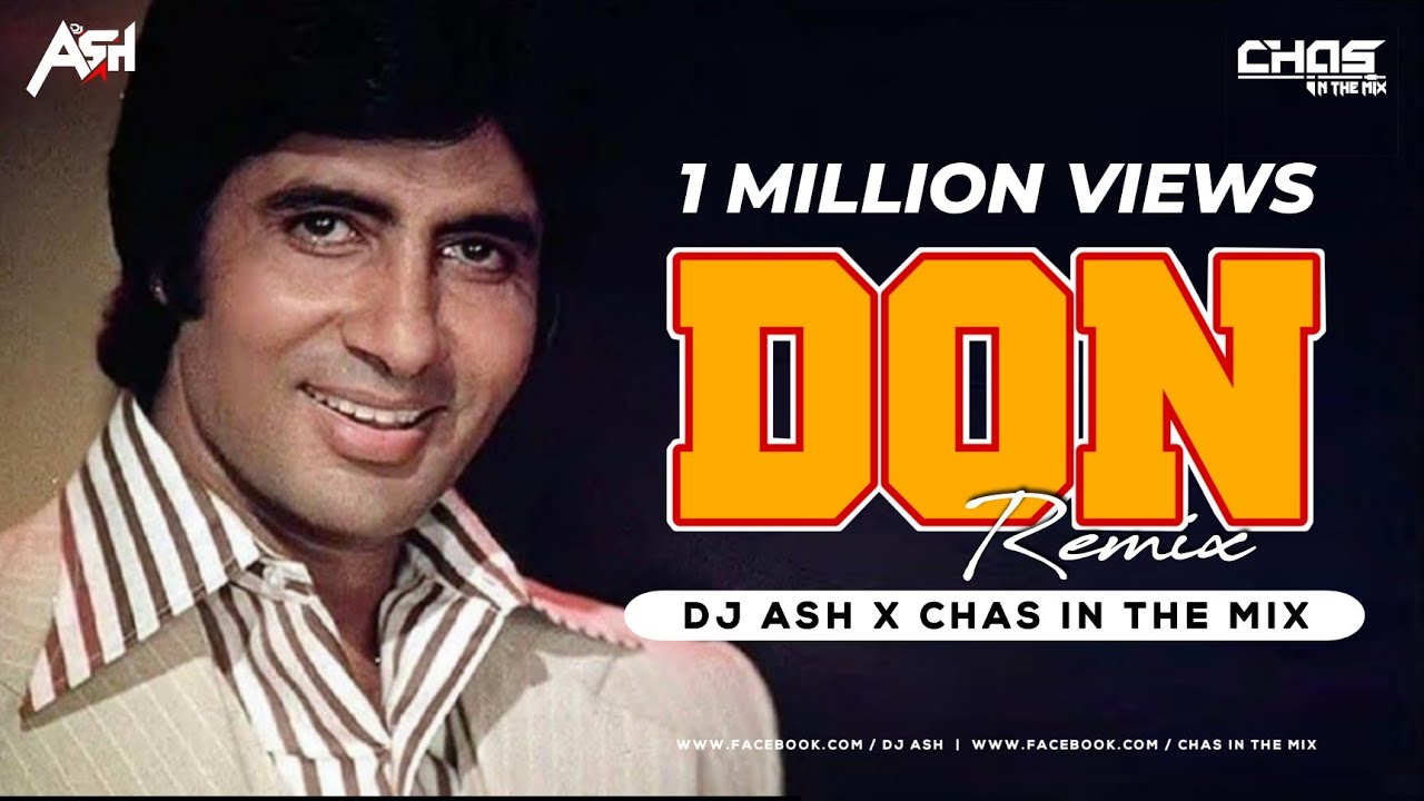Don Title Song Remix | DJ Ash X Chas In The Mix | Amitabh Bachchan ...