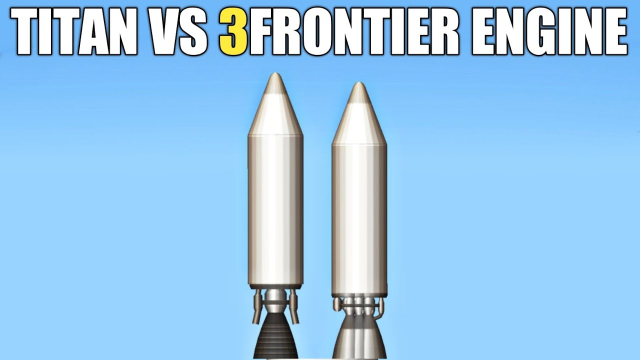 Titan vs 3 frontier engine in spaceflight simulator sfs 1.52 #shorts ...