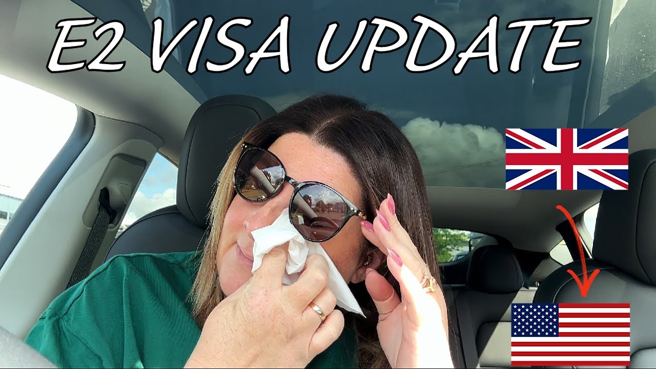 E2 VISA UPDATE | E2 VISA PROCESS EXPLAINED | ANSWERING YOUR QUESTIONS ...
