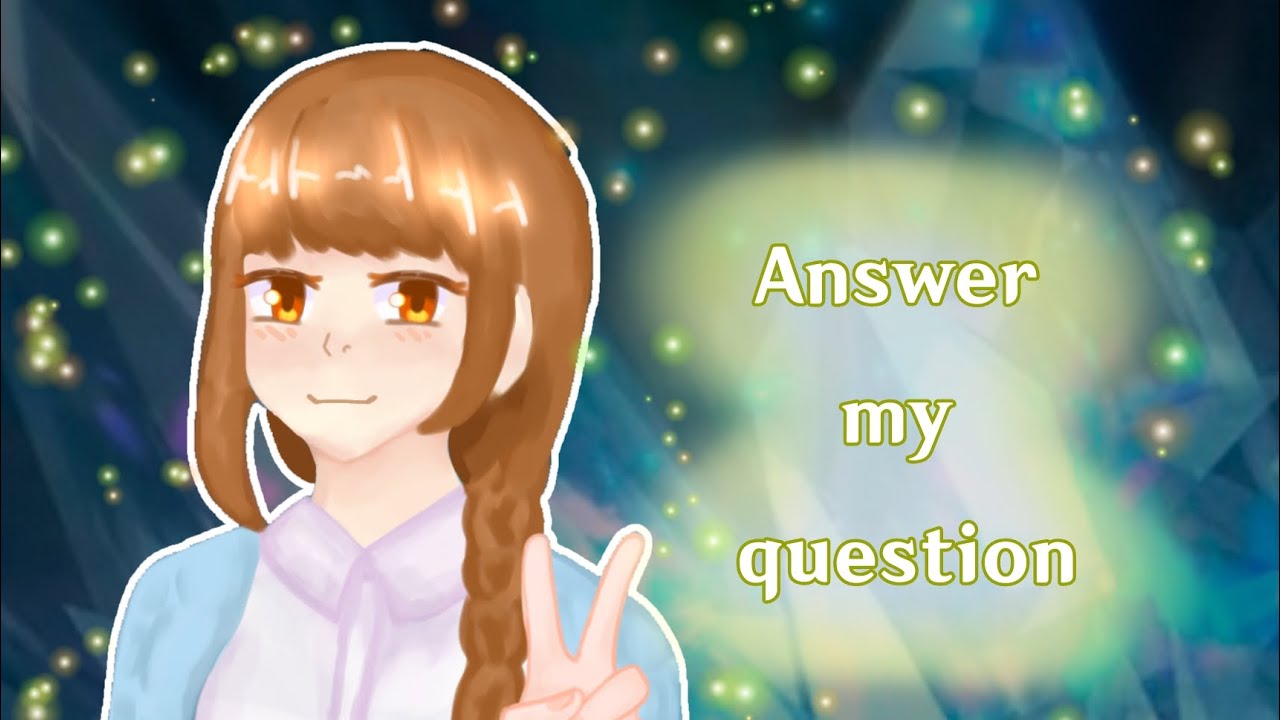 Answer my question💭 [meme]kringe) - YouTube