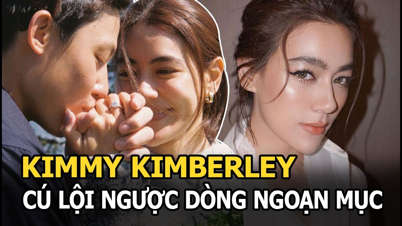 Kimmy Kimberley - Mỹ nhân lai khét tiếng Thái Lan, bị tẩy chay vì yêu đương và cú lội ngược dòng ...