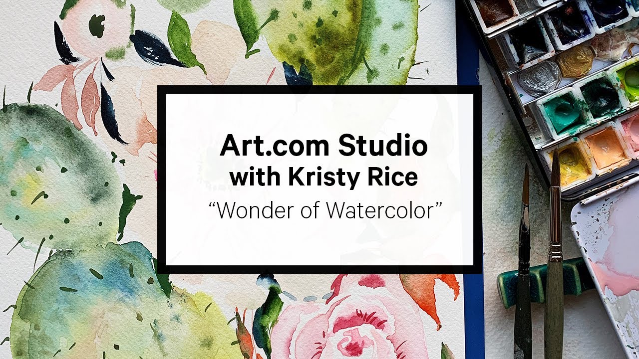 Art.com Studio: Kristy Rice - "Wonder of Watercolor" - YouTube