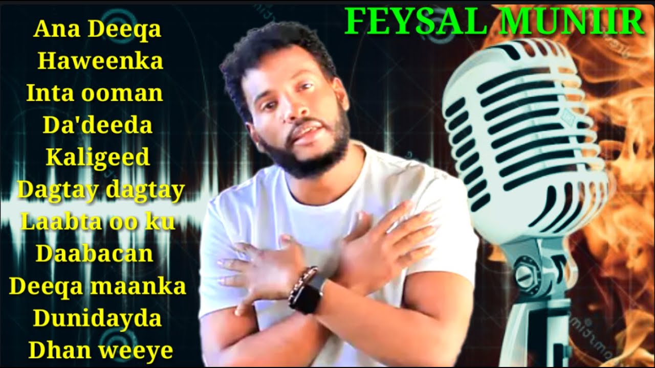 FEYSAL MUNIIR Hees cusub deeqa somali music 🎶 lyrics HD 2024 - YouTube