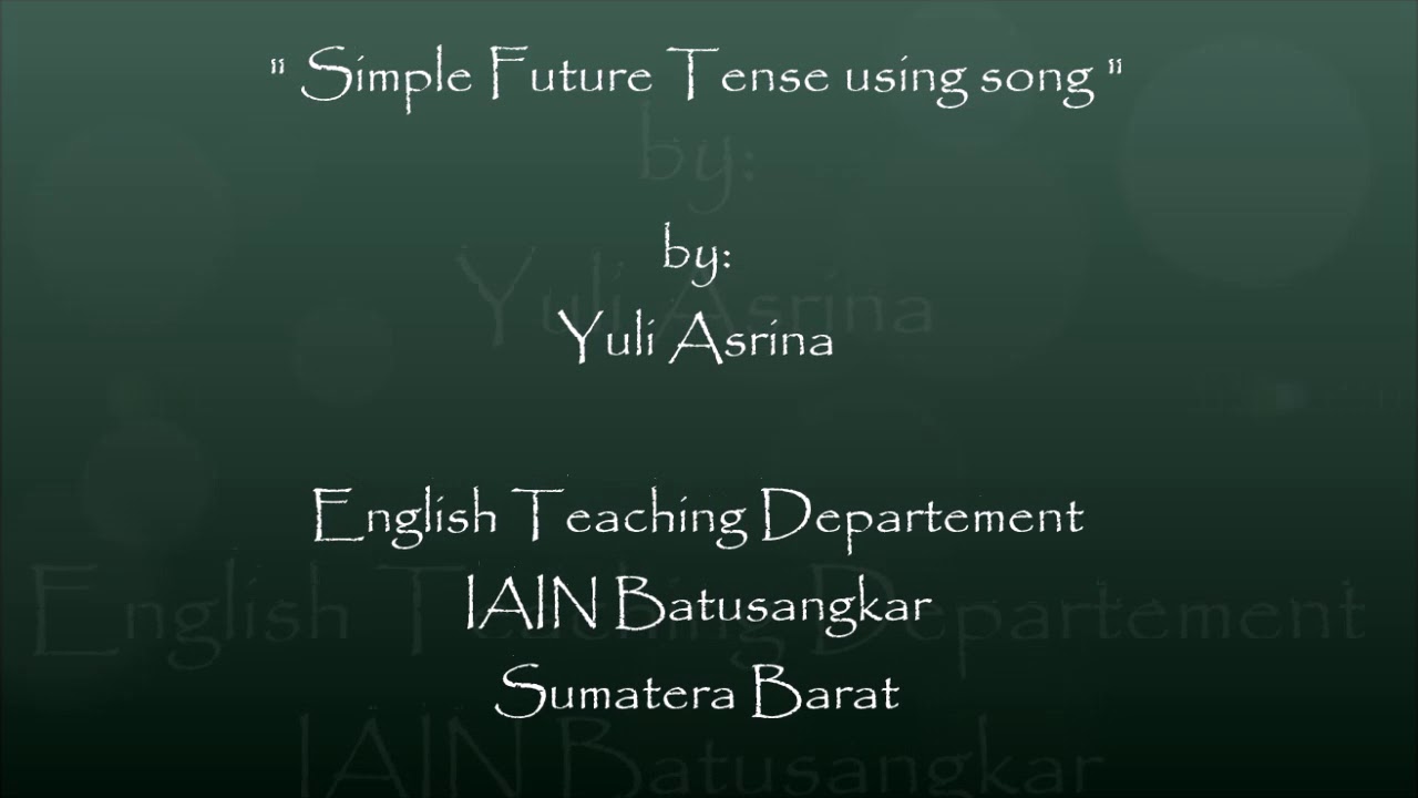 Teaching english simple future tense using song - YouTube