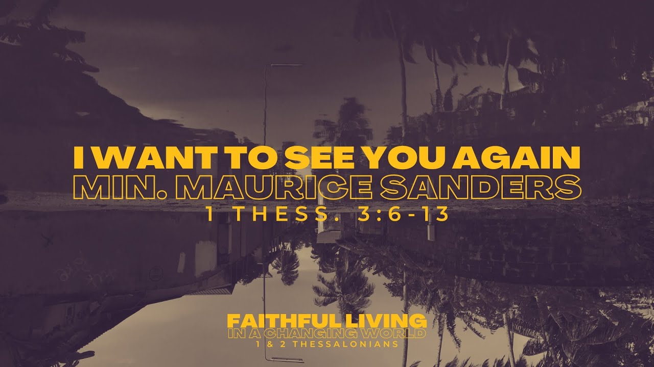 I Want to See You Again || Maurice Sanders - YouTube