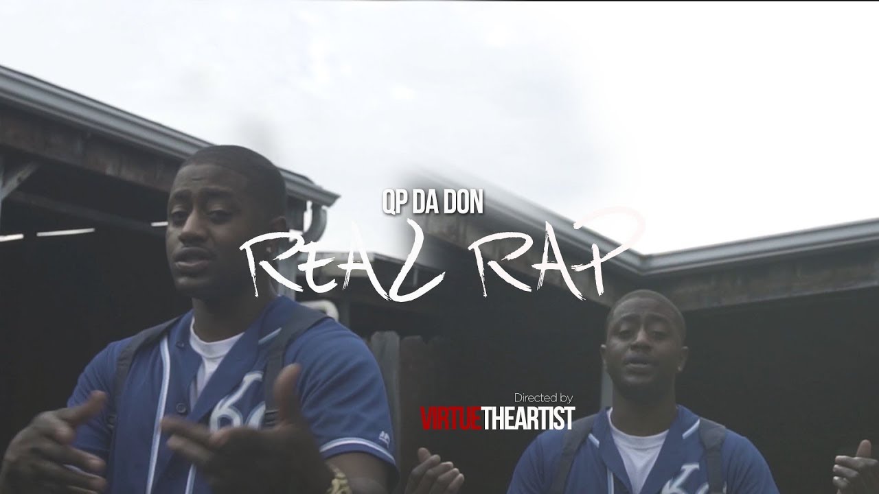 QP DA DON - Real Rap (Official Video) - YouTube