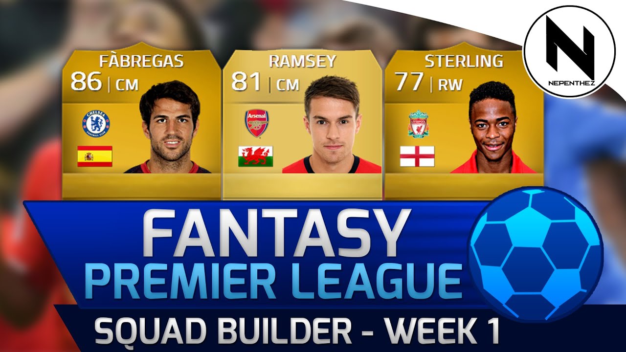 DREAM TEAM SQUAD BUILDER! - Week 1 (Fantasy Premier League) FIFA 14 ...