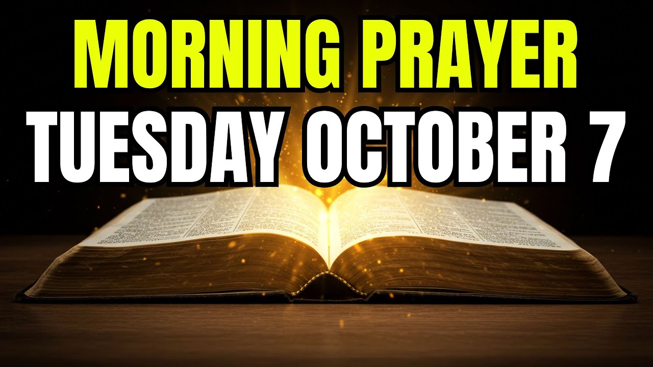 Morning Prayer | Tuesday - October 7 - YouTube