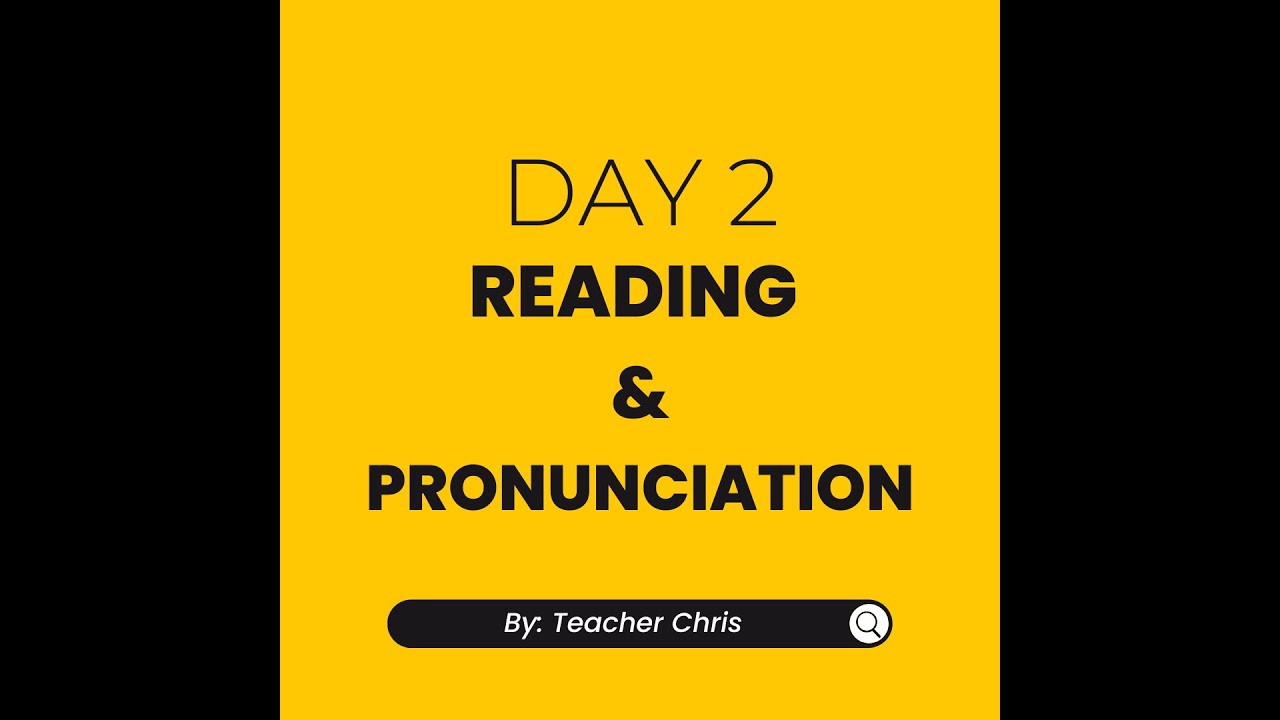 Day 2: Reading & Pronunciation Class - YouTube