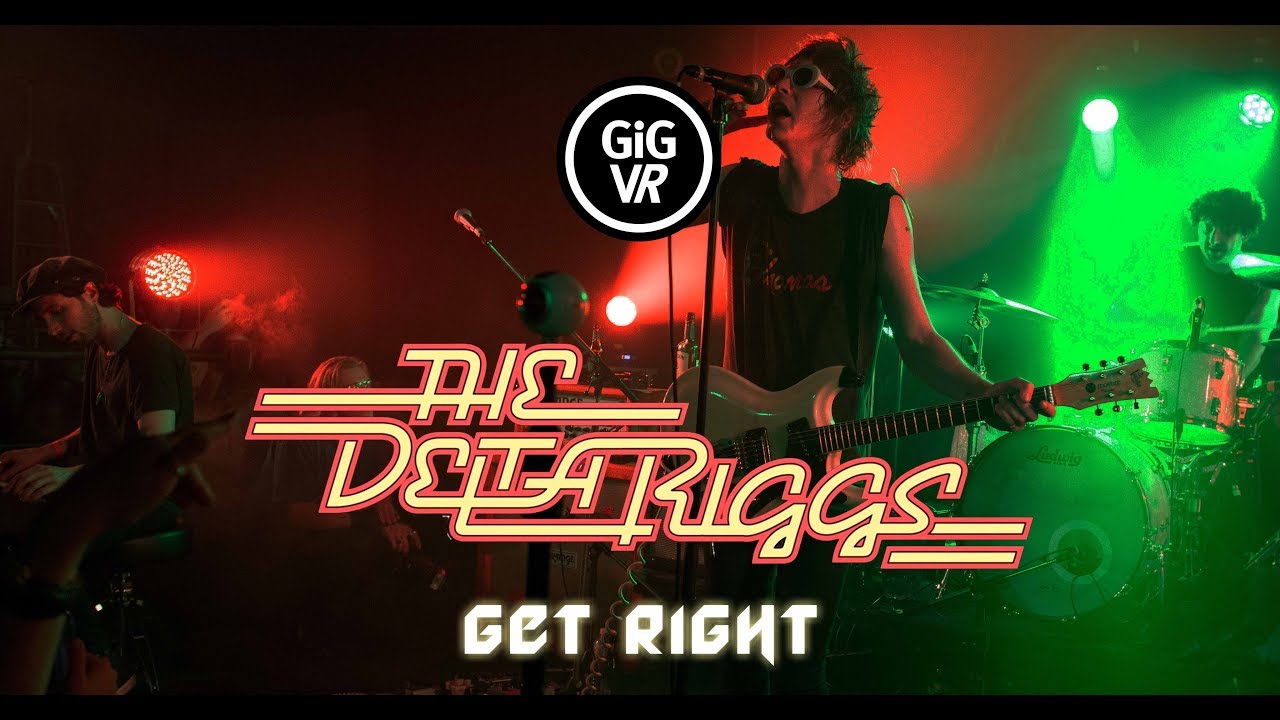 The Delta Riggs - Get Right - YouTube