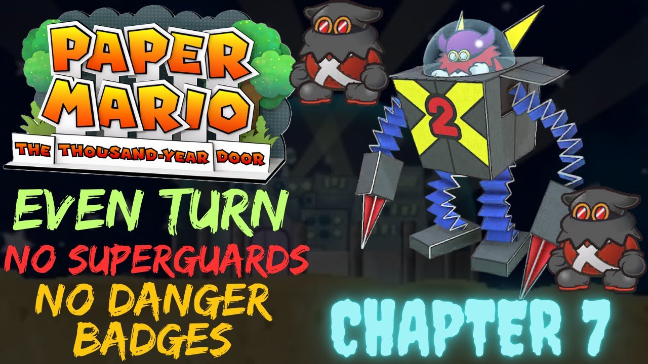 Paper Mario: TTYD Switch Even Turn No Superguards No Danger Badges Run ...