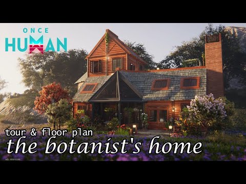 once human - the botanist's home (tour & floorplan) - YouTube