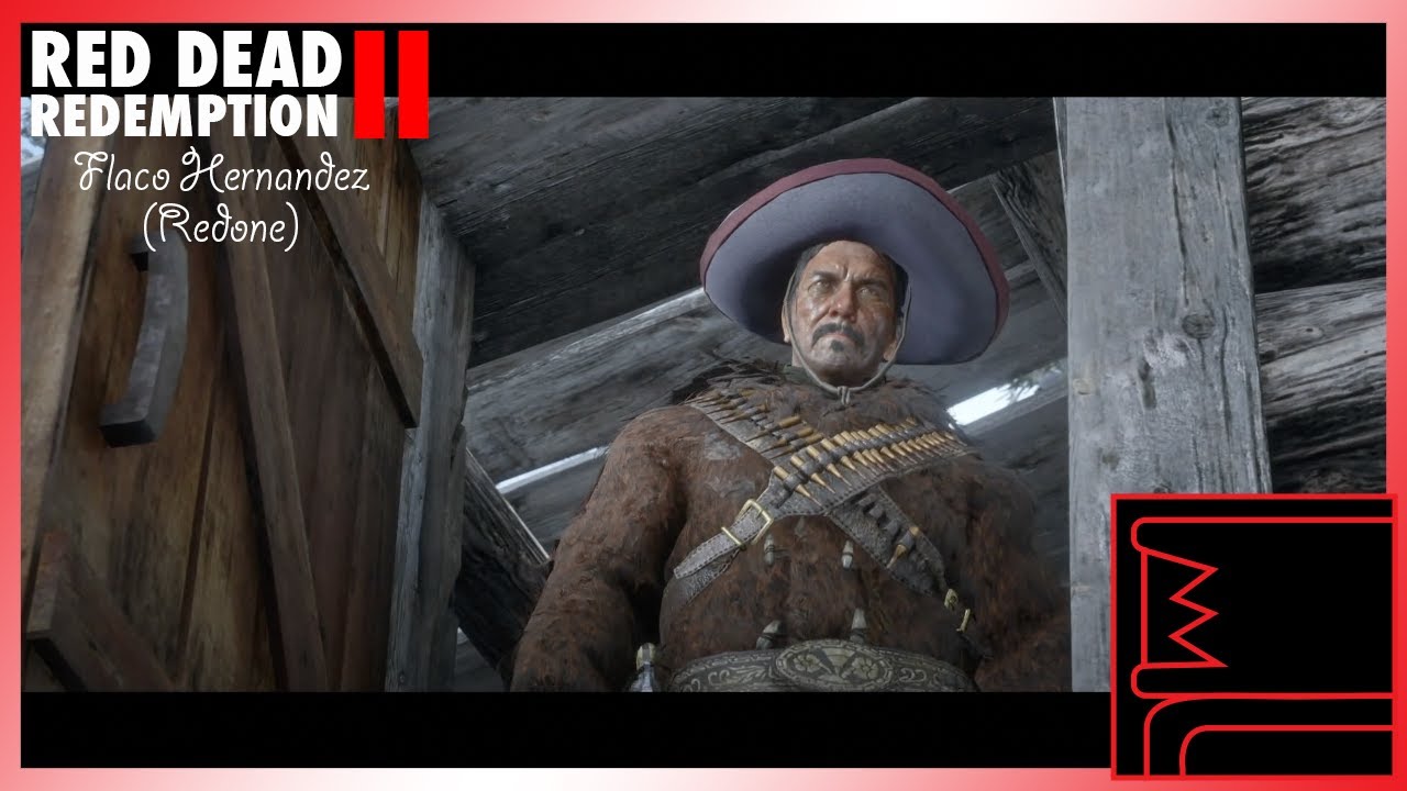 Red Dead Redemption 2: Flaco Hernandez (Redone) - YouTube