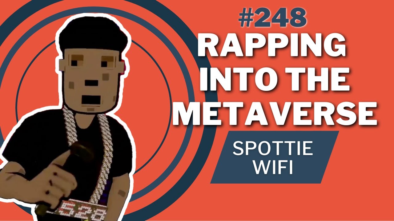 Rapping Into The Metaverse with Spottie WiFi - YouTube
