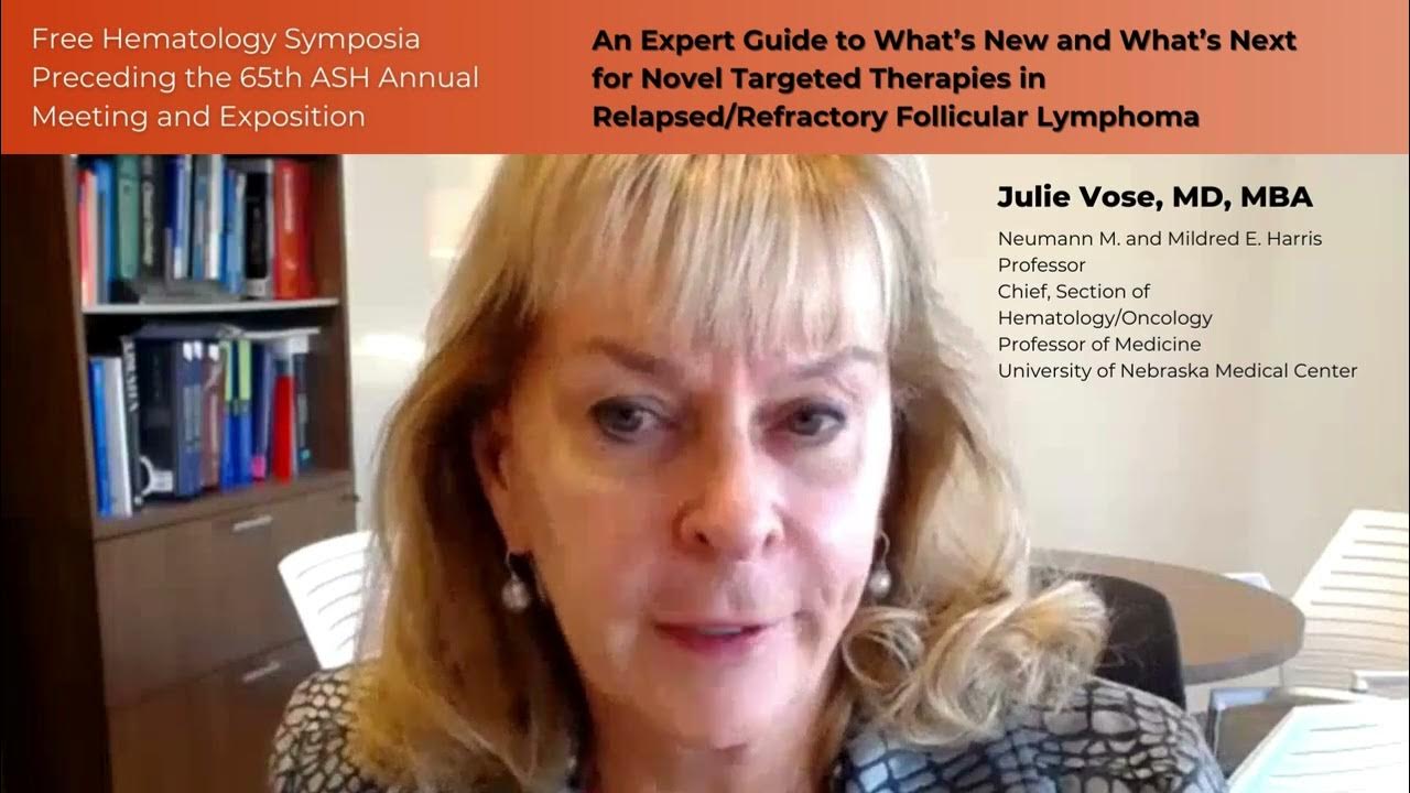 Free Hematology Symposia Preceding ASH Annual Meeting & Exposition - Julie Vose, MD, MBA - YouTube