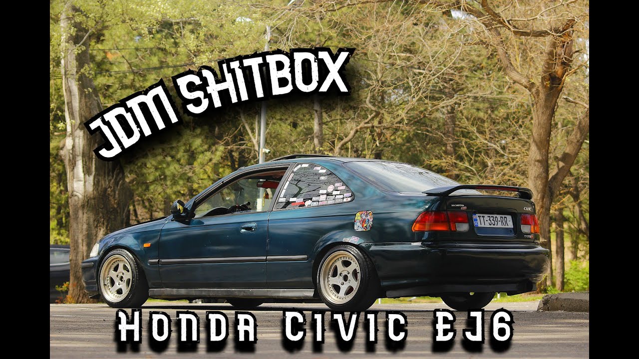 Honda Civic EJ6 Shitbox | ახალი რუბრიკა | JDM-ური ვიდეო - YouTube