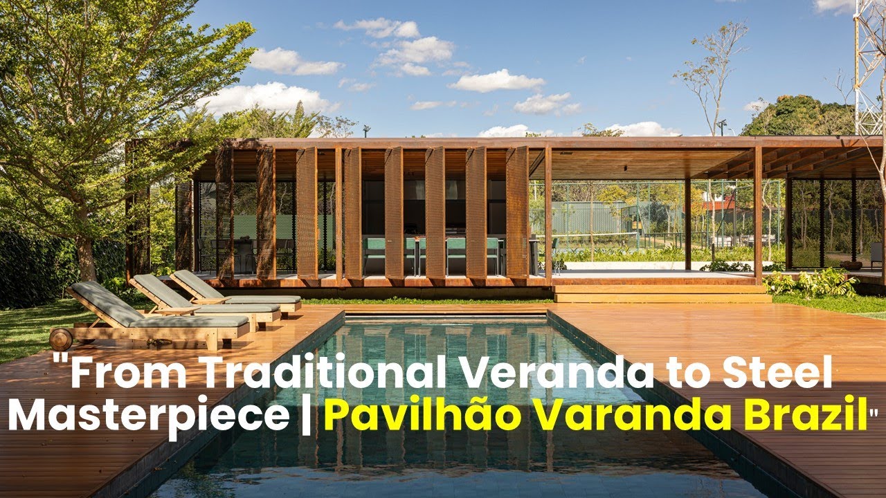 "Brazilian Porch Pavilion with Corten Steel & Movable Brises | Modern ...