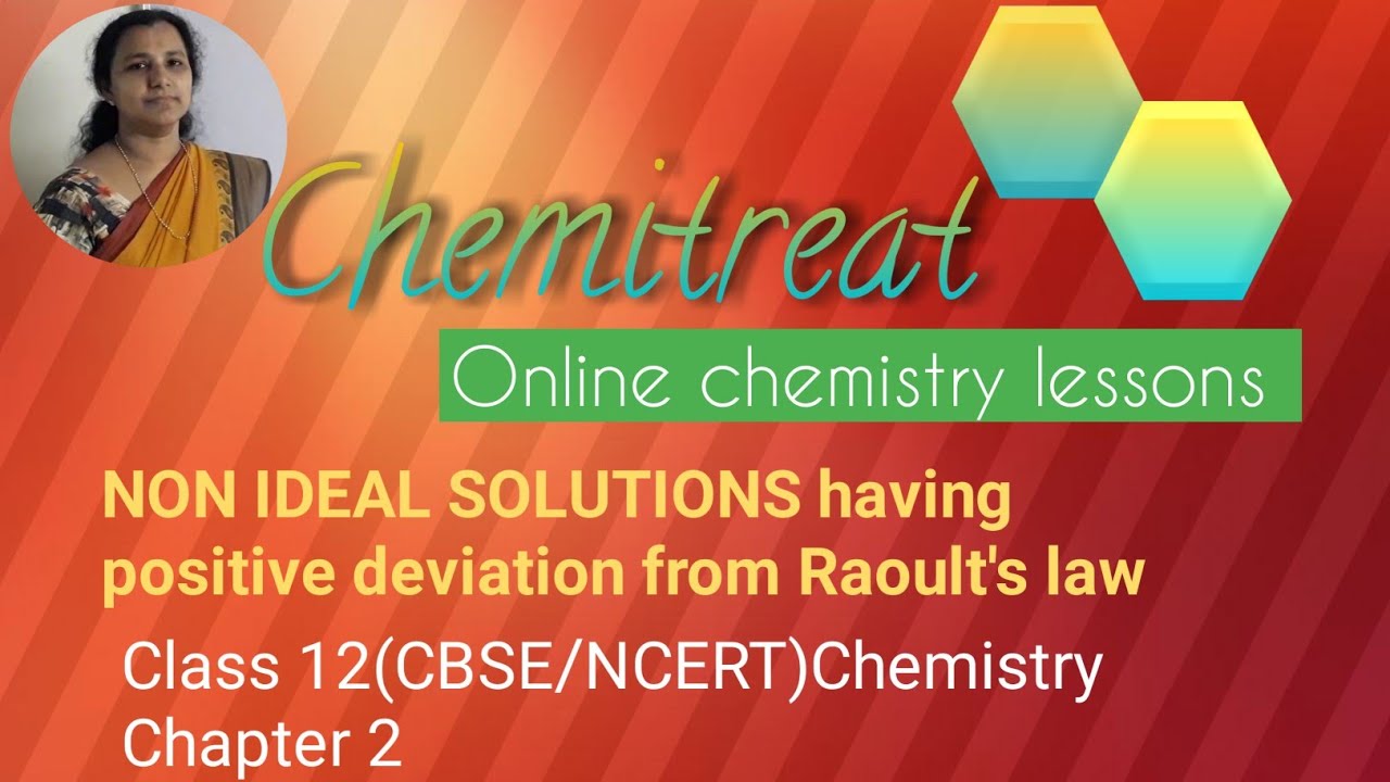 Non ideal solution- positive deviation from Raoult's law|class12 ...