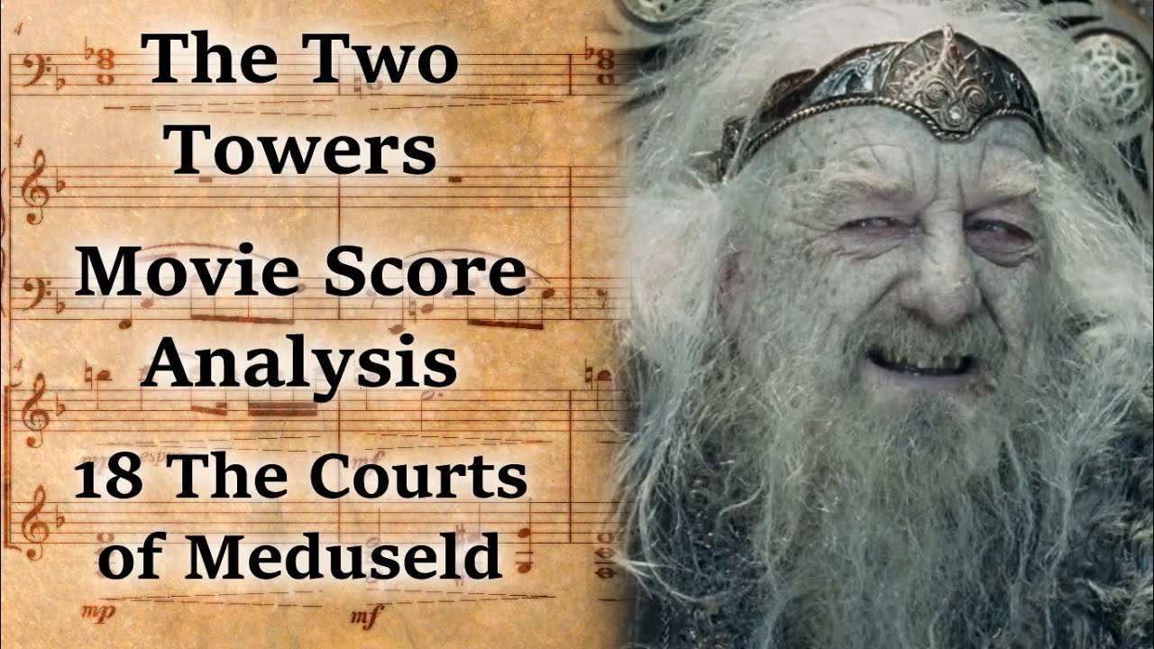 2.18 The Courts of Meduseld | LotR Score Analysis - YouTube