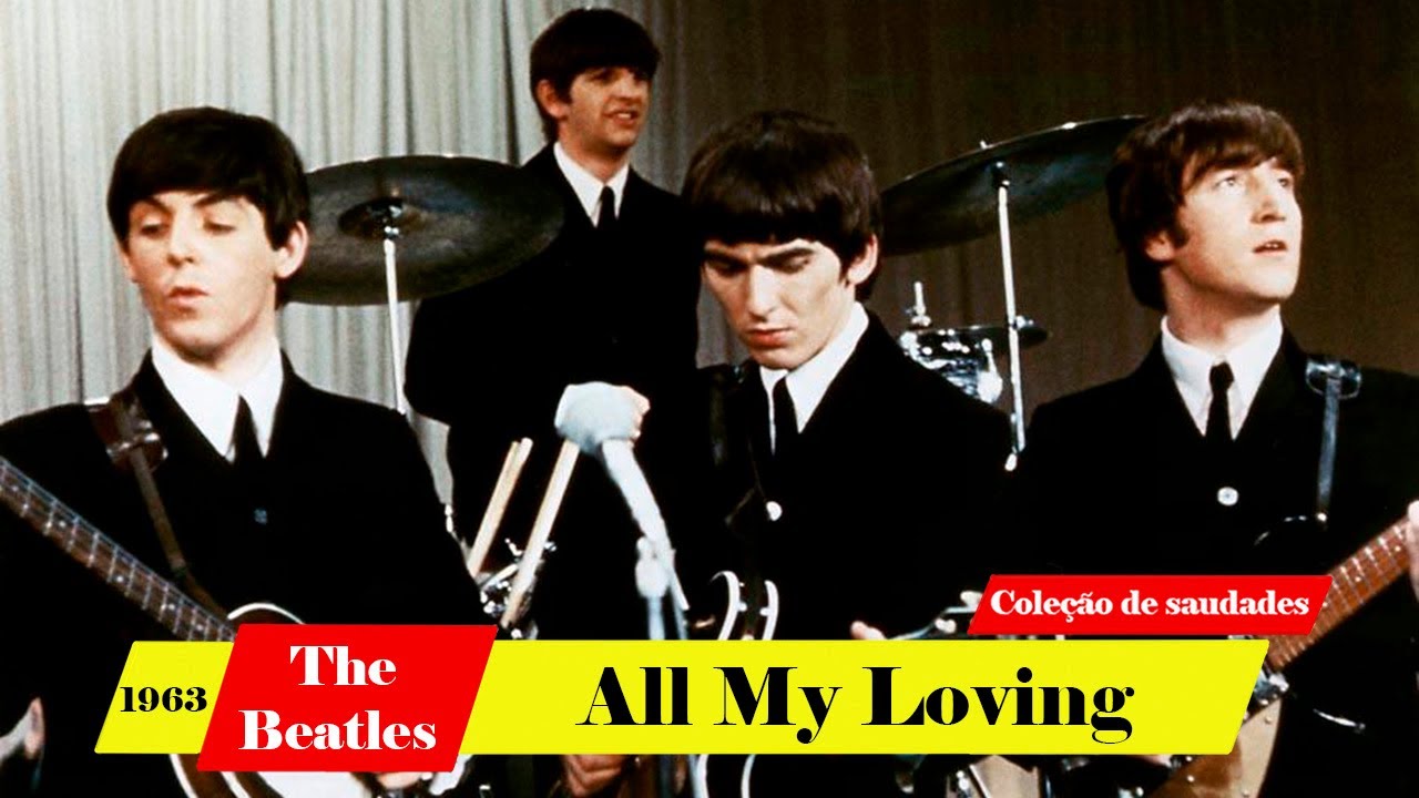 The Beatles - All My Loving - YouTube