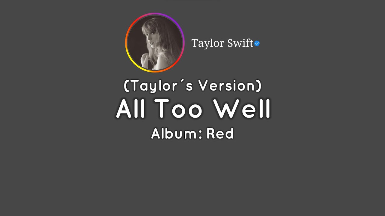 All too well 10 Minutes Version - Taylor Swift (Taylor´s Version ...