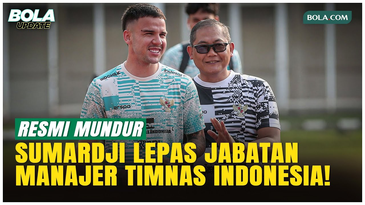 Resmi! Sumardji Mundur dari Posisi Manajer Timnas Indonesia - YouTube