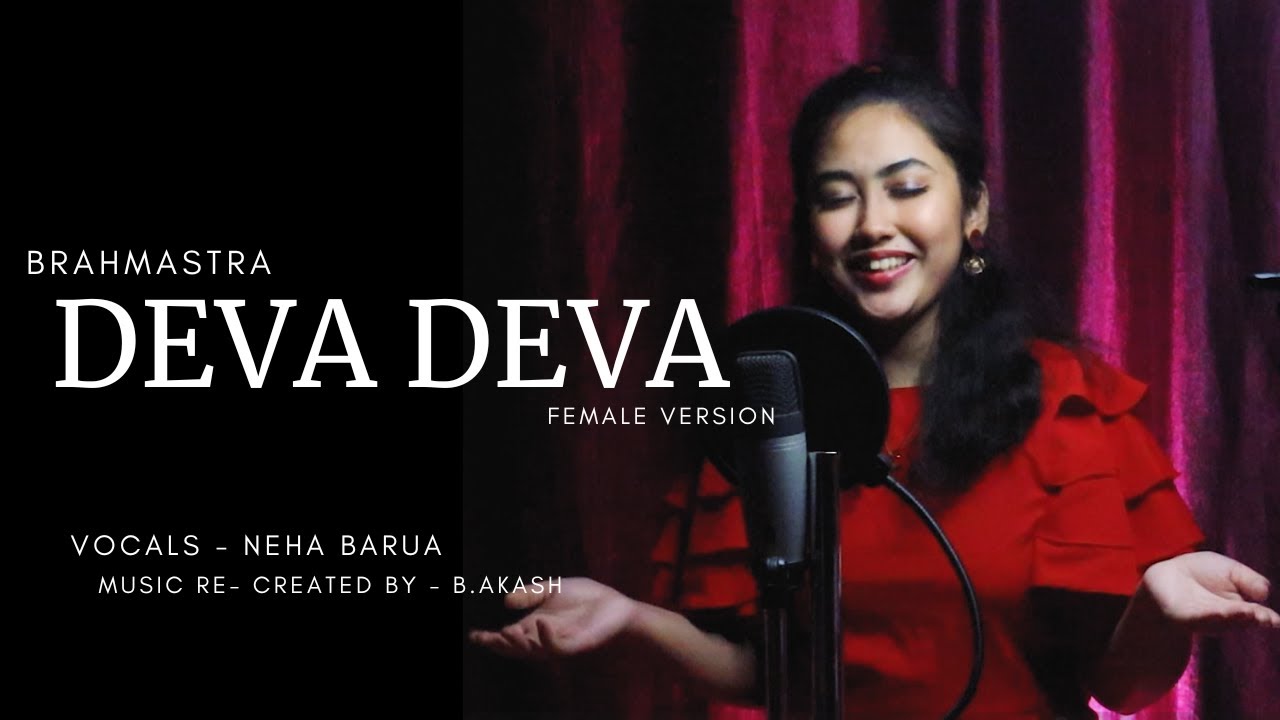 DEVA DEVA ( FEMALE VERSION ) | BRAHMASTRA | ARIJIT SINGH , JONITA ...