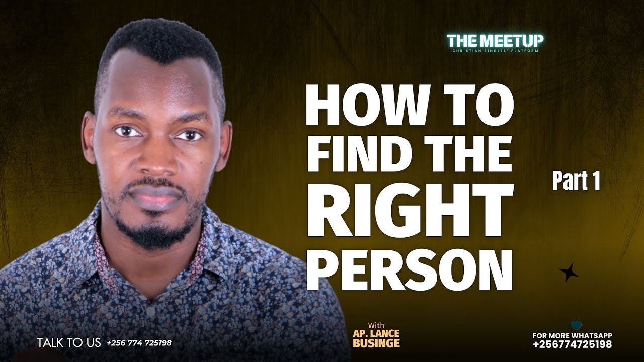 How to find the Right person PART 1 || THE MEETUP || Apostle Lance ...