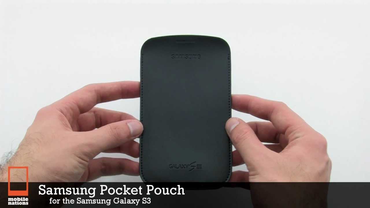 Samsung Pocket Pouch for Galaxy S3 - YouTube