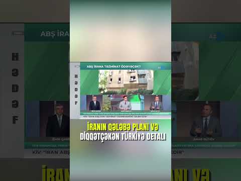 İranın qələbə planı və DİQQƏTÇƏKƏN TÜRKİYƏ DETALI