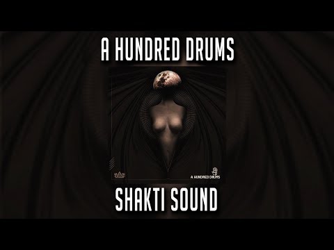 A Hundred Drums - Shakti Sound
