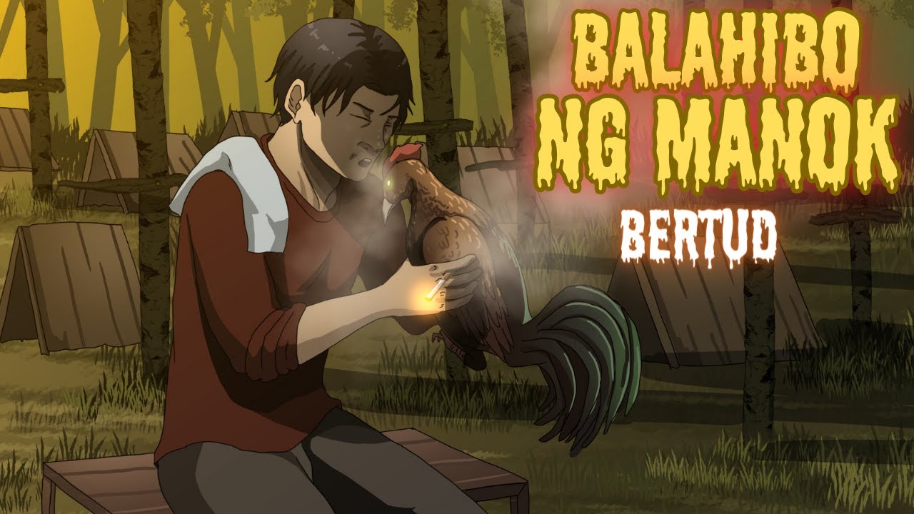 BALAHIBO NG MANOK | BERTUD | (Aswang True Story) - YouTube