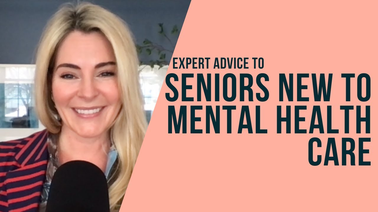 Advice for Seniors New to Therapy from a Geropsychologist - YouTube