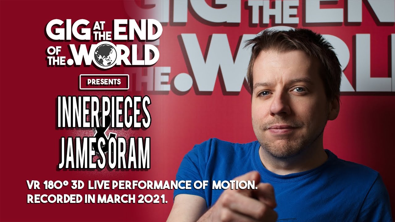 INNER PIECES & JAMES ORAM MOTION LIVE 180 3D VR - YouTube