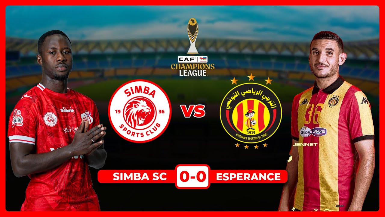 🔴#LIVE: UCHAMBUZI MECHI YA SIMBA SC Vs ESPERANCE DE TUNIS | LIGI YA ...