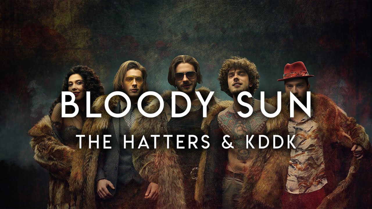 The Hatters & KDDK - Bloody Sun (feat. Musicfy) - YouTube