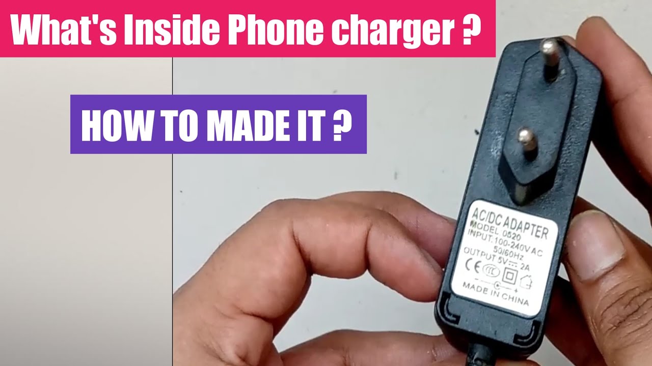 What's inside a phone Charger ? How to made it? - YouTube
