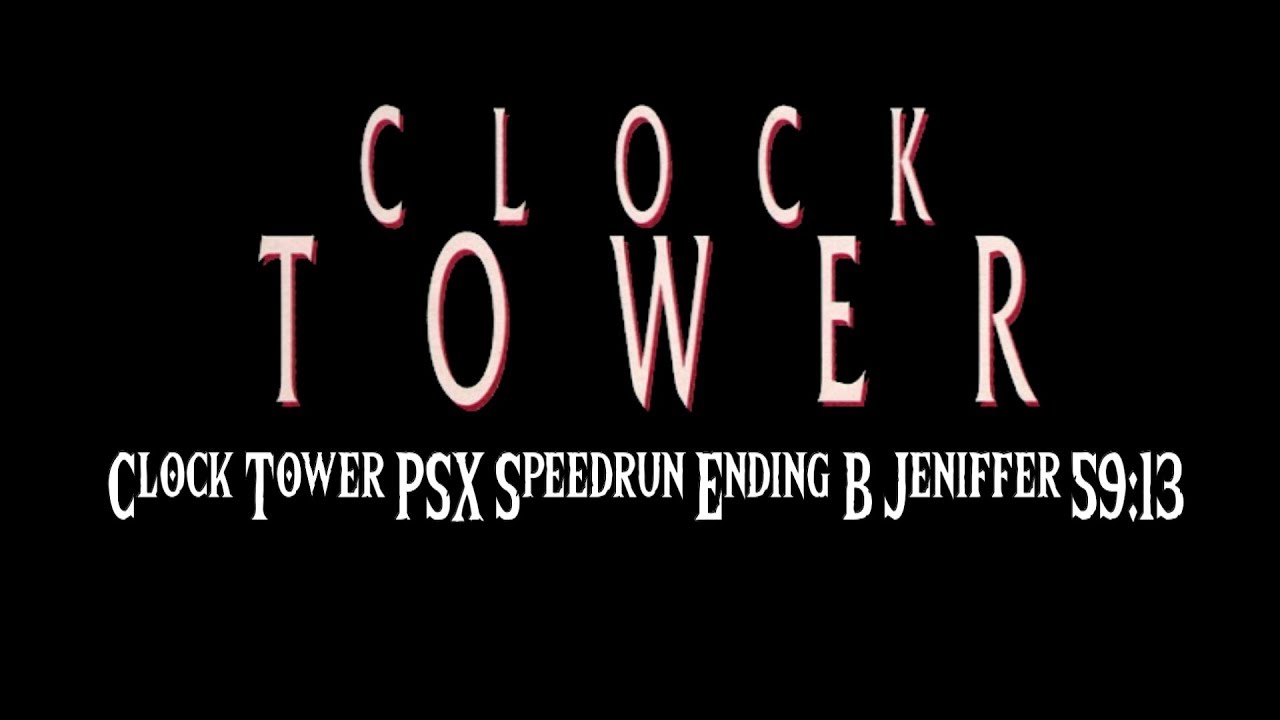 Clock Tower PSX Speedrun Ending B Jeniffer 59:13 - YouTube