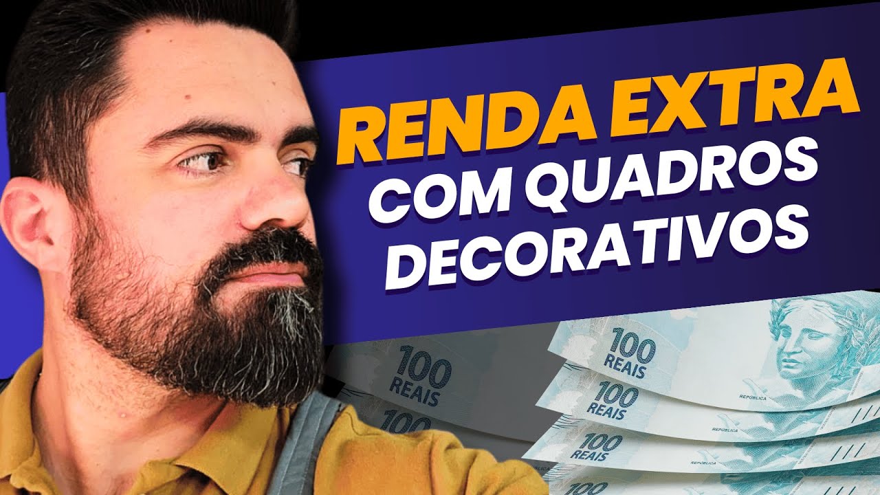 QUADROS DECORATIVOS: RENDA EXTRA SEM SAIR DE CASA - YouTube