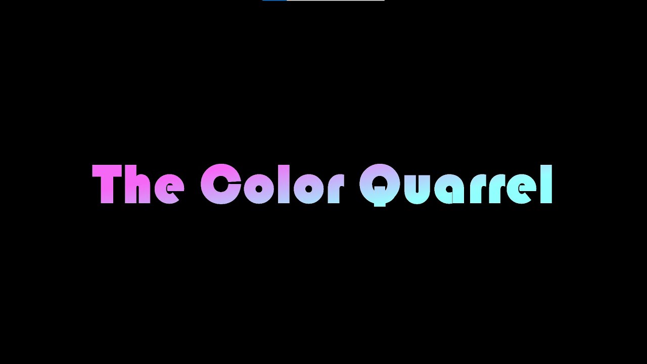 The Color Quarrel - YouTube