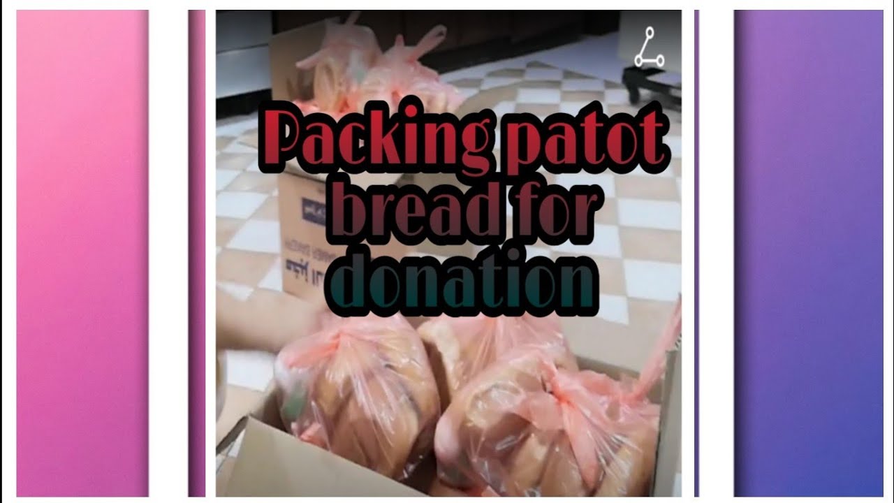 Packing Patot bread for donation - YouTube