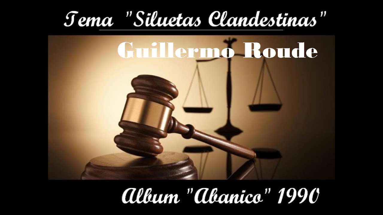Guillermo Roude Siluetas Clandestinas Vos y letra - YouTube